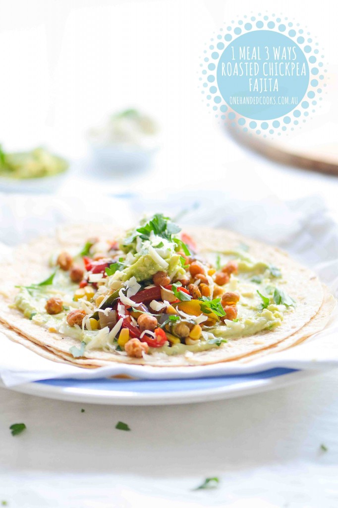 1 Meal 3 Ways: Chickpea Fajitas - One Handed Cooks